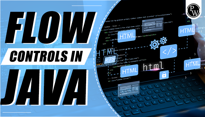 Flow Controls In Java With live Examples | PW Skills