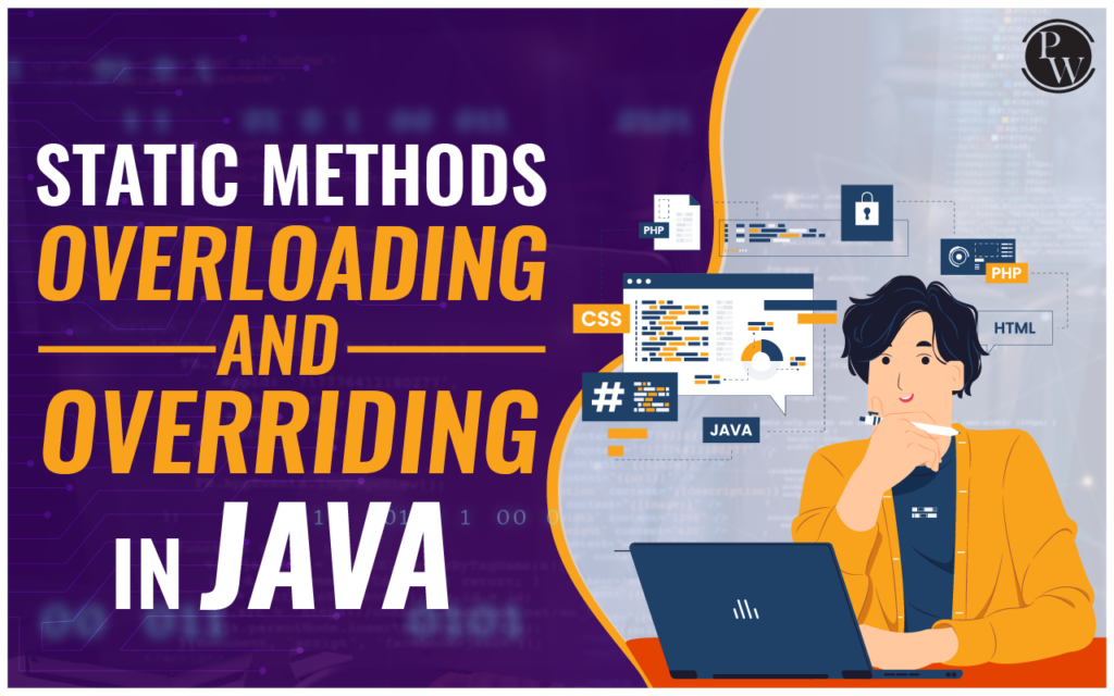 Static Methods Overloading and Overriding in Java | PW Skills