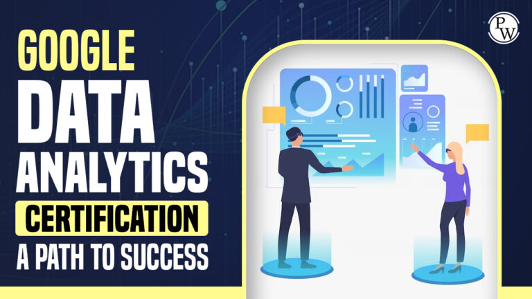 Google Data Analytics Certification: A Path to Success | PW Skills