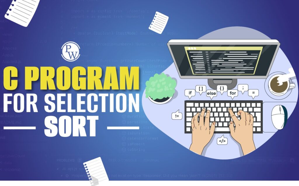 What Is C Program For Selection Sort PW Skills Blog what-is-c-program-for-selection-sort-pw-skills-blog